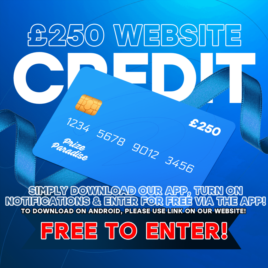 Win £250 Website Credits For Free! App Only! - Prize Paradise