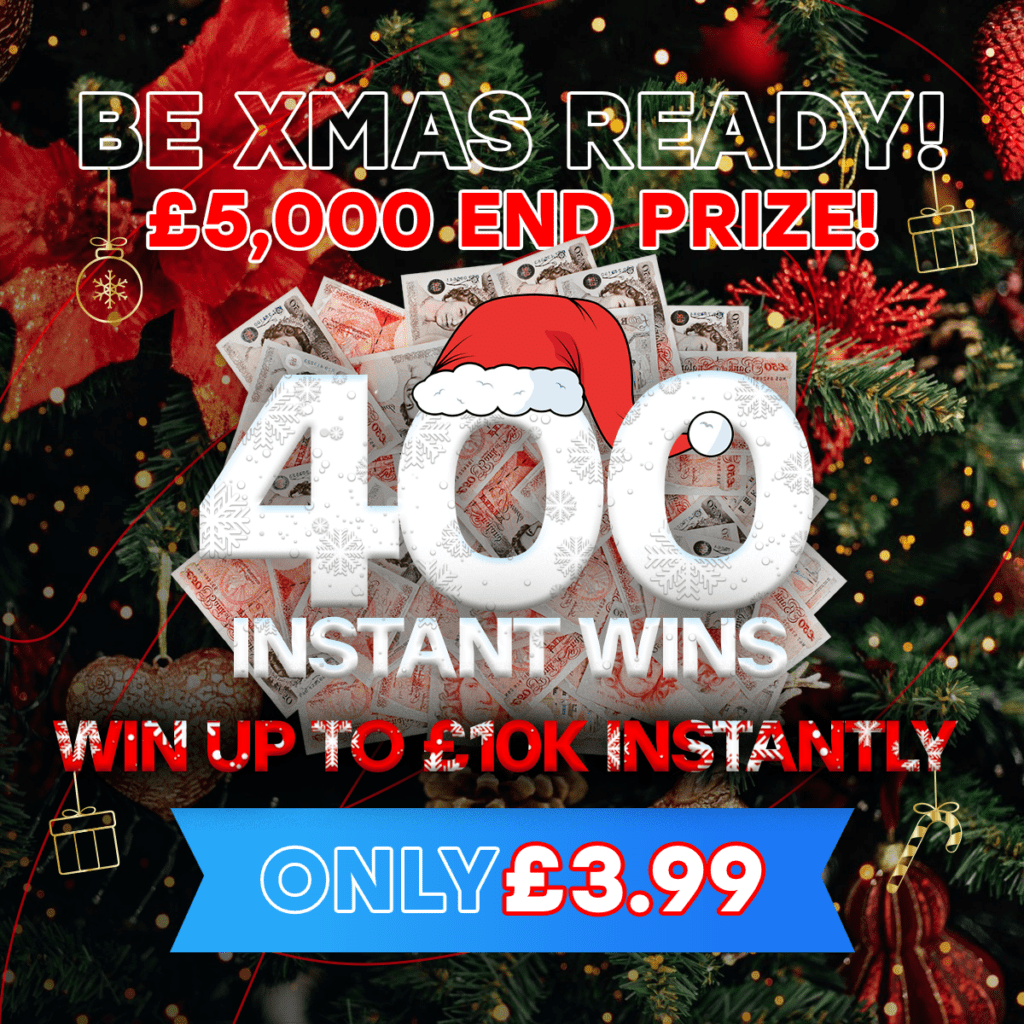 Be Xmas Ready - Instant Win Bonanza - £110,000+ Prize Fund - £5,000 End ...